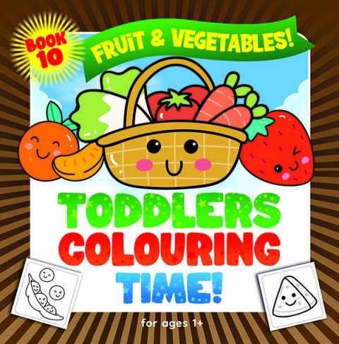 Fruit & Vegetables: Toddlers Colouring Time - Herbert Publishing